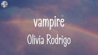 Olivia Rodrigo - vampire [Lyrics] | Ed Sheeran The Chai... | Doovi