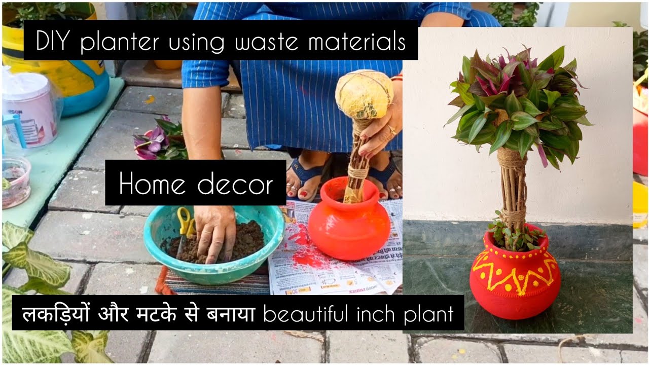 DIY using waste materials | Home decor | Home gardening | inch plant ...