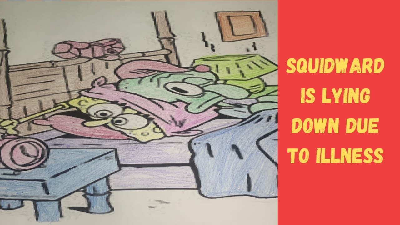 SPONGEBOB COLORING | SQUIDWARD IS LYING DOWN DUE TO ILLNESS...eps 47 ...