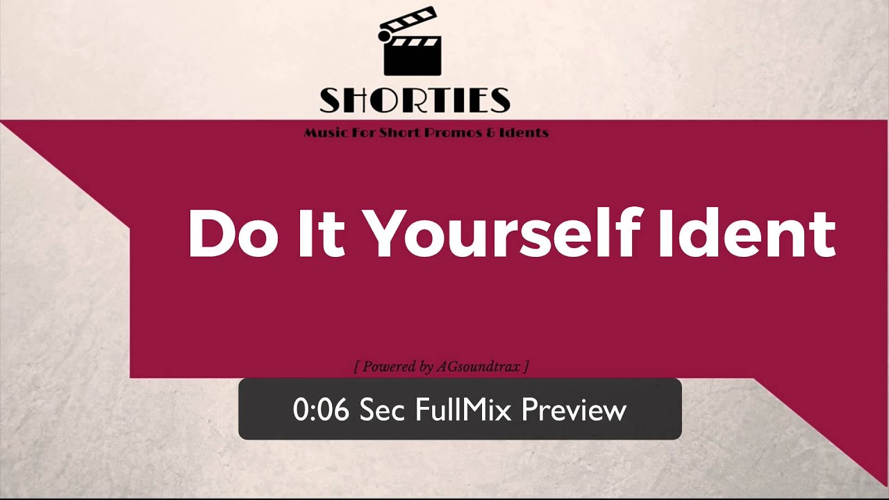 Do It Yourself Music Ident By Shorties - YouTube