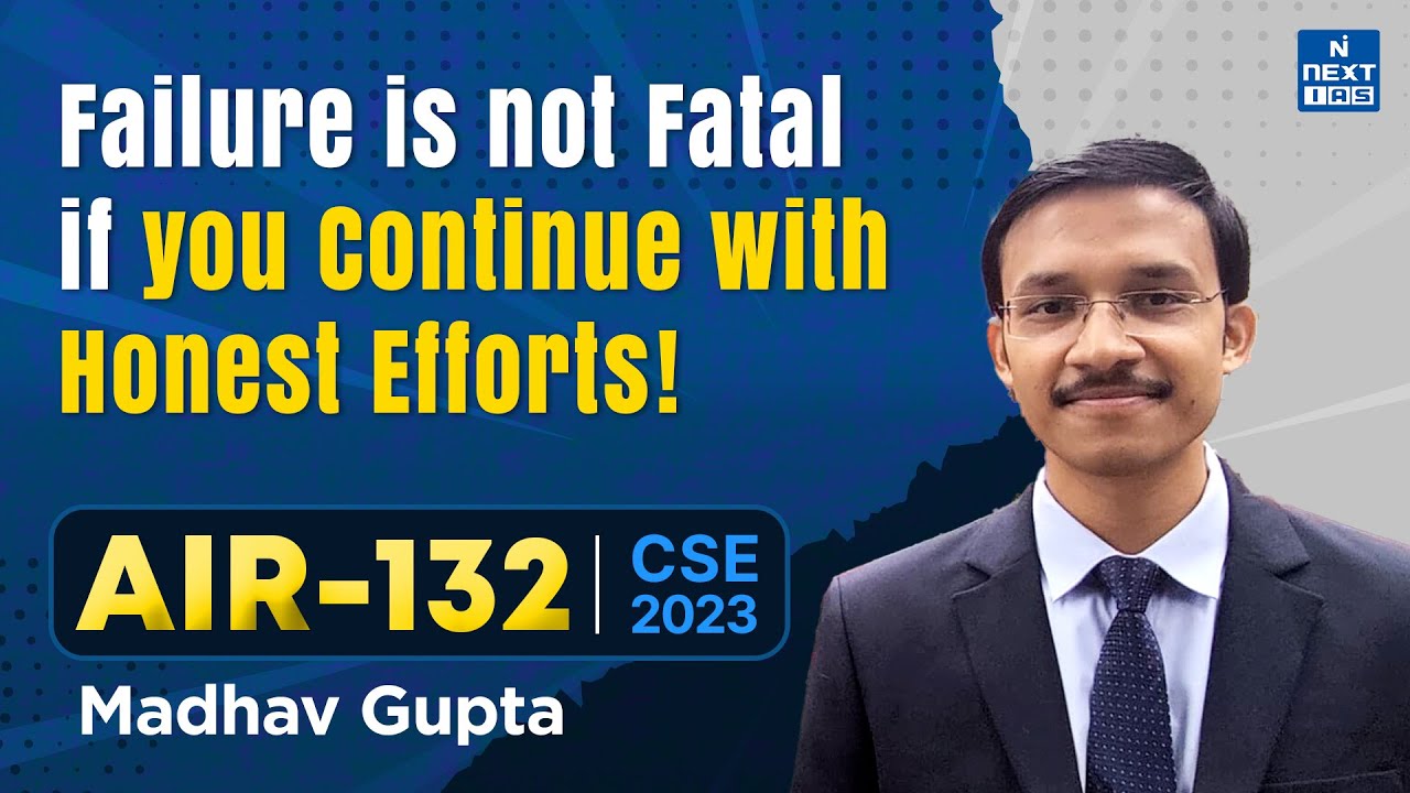How to overcome failure during UPSC CSE Preparation? | Rank 132 Madhav ...