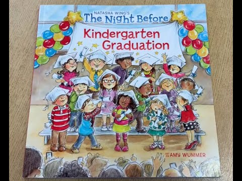 The Night Before Kindergarten Graduation - YouTube