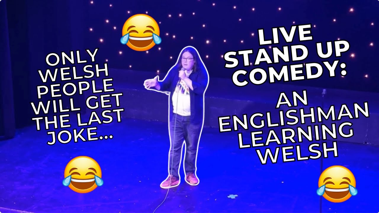 Only Welsh People Will Get The Last Joke: Stand Up Comedy Live From The ...