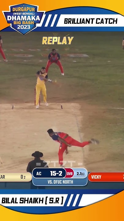 BILAL SHAIKH ( S.R ) | BRILLIANT CATCH | DURGAPUR DHAMAKA BIG BASH 2023 #shorts - YouTube