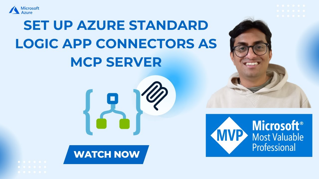 Set up Azure Standard Logic App Connectors as MCP Server - YouTube