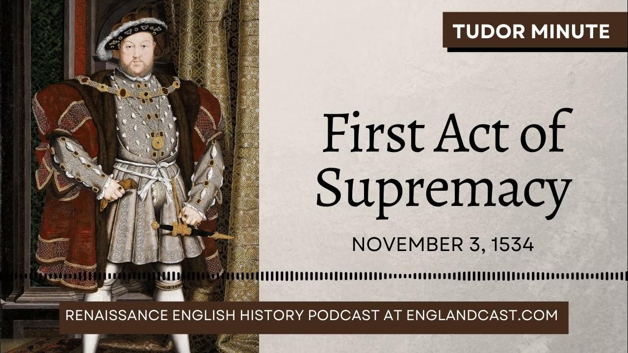 November 3, 1534: First Act of Supremacy | Tudor Minute - YouTube