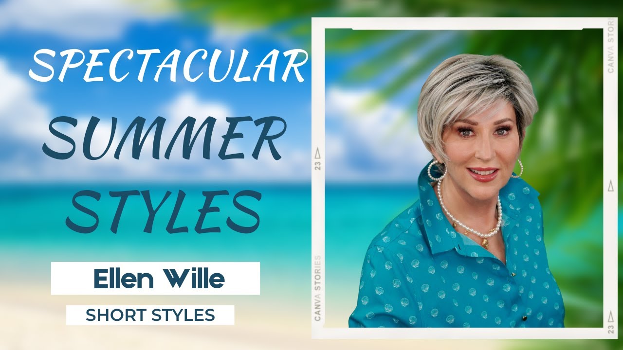 Spectacular Summer Styles: Ellen Wille SHORT Wigs SHOWCASE | 10 WIGS ...