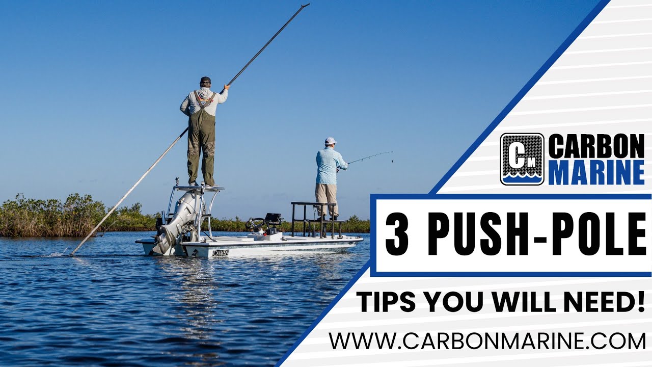 3 Push-Pole Tips You Need To Know! | Carbon Marine - YouTube