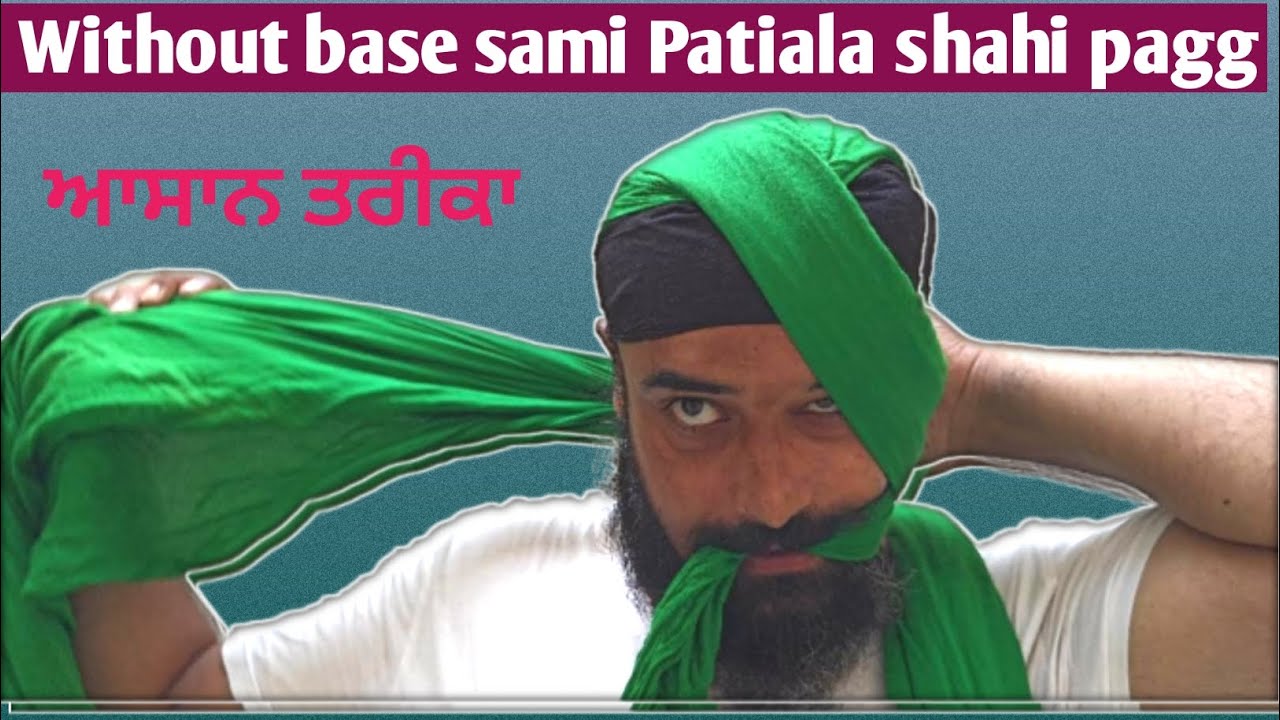 Sami Patiala Shahi Pagg|| 6.5 Mettar Pagg || Simpal Treekai Nall ...
