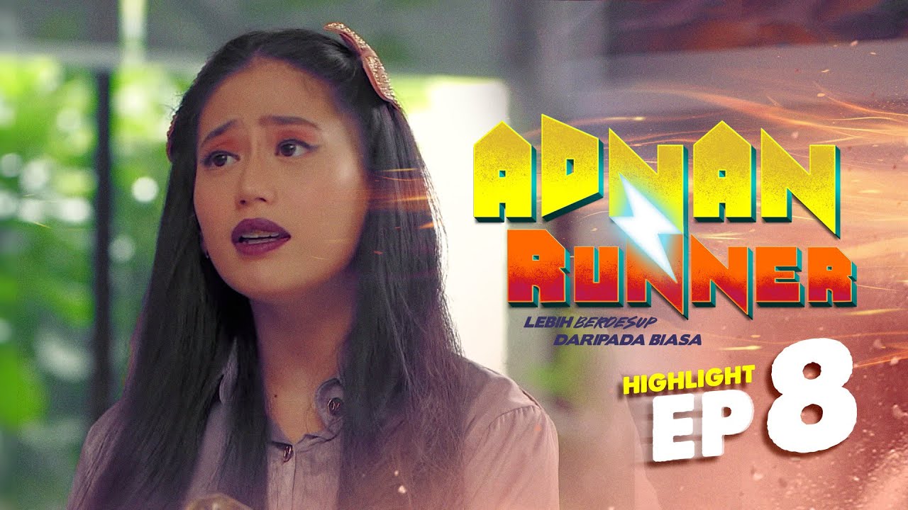 HIGHLIGHT: Episod 8 - Aku Pelik Kenapa Sekarang Adnan Kurang Buat Delivery.. | Adnan Runner ...