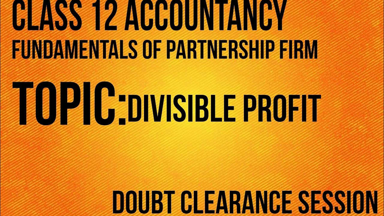 Fundamentals of Partnership Firm| Class 12 Accountancy| Doubt Clearance ...