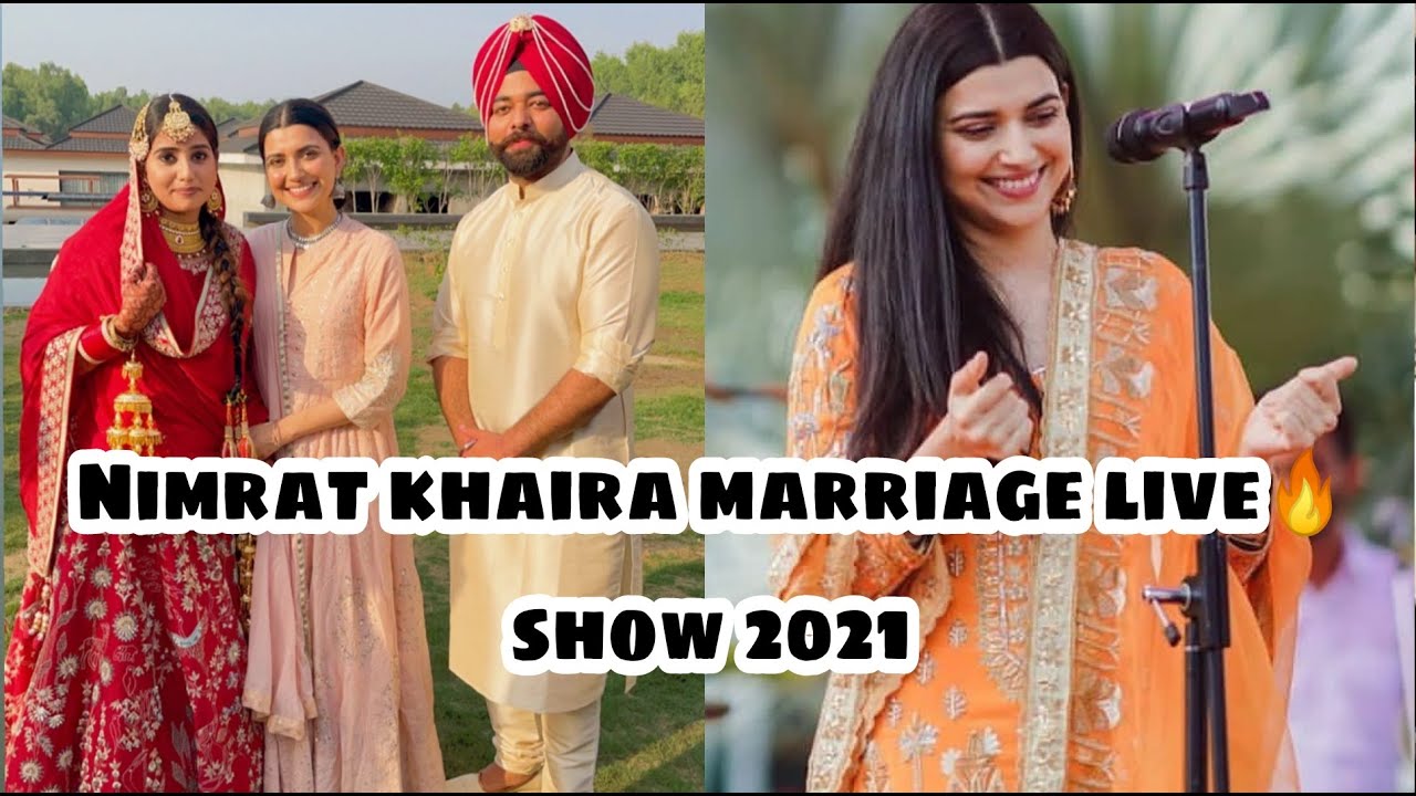 nimrat khaira Friend Marriage live show 2021 | nimrat khaira sira e hou ...