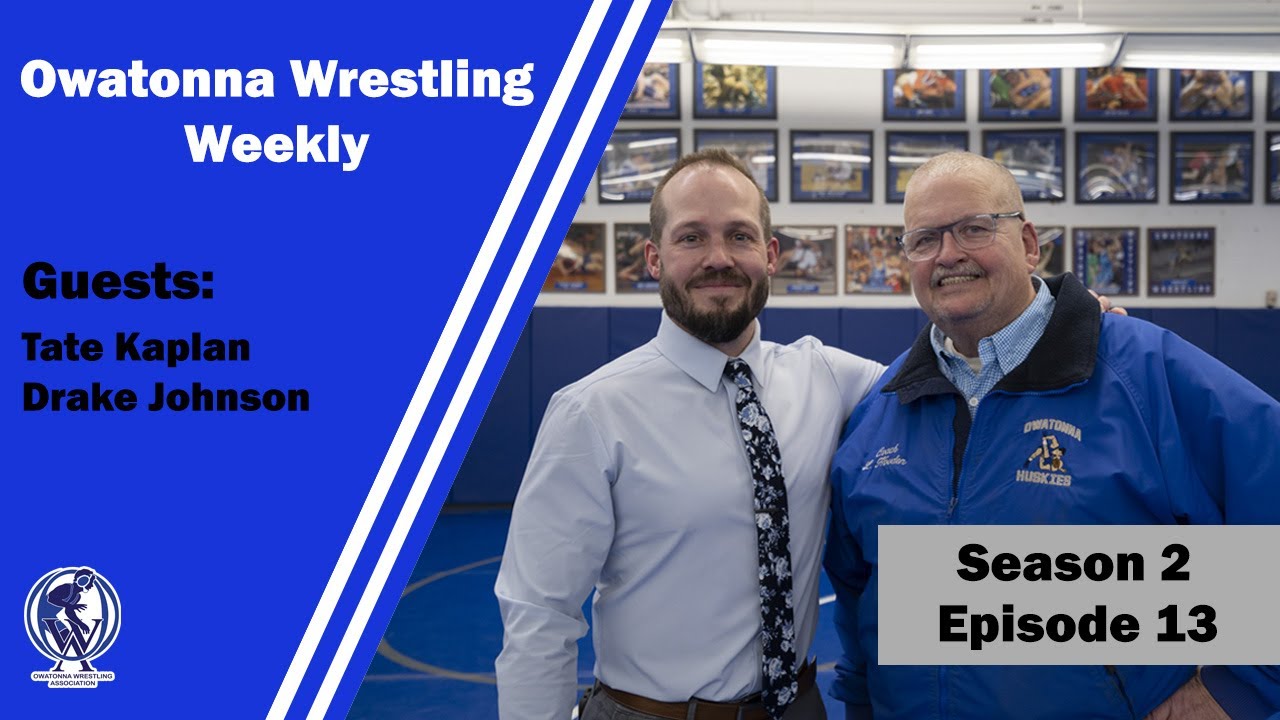 Owatonna Wrestling Weekly - Season 2 Episode 13: Kaplan and Johnson - YouTube