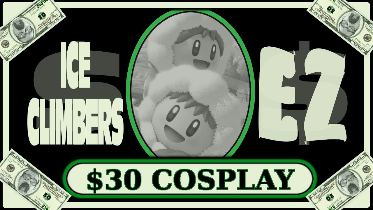 $30 Cosplay #4 - Ice Climbers Are Babies - YouTube