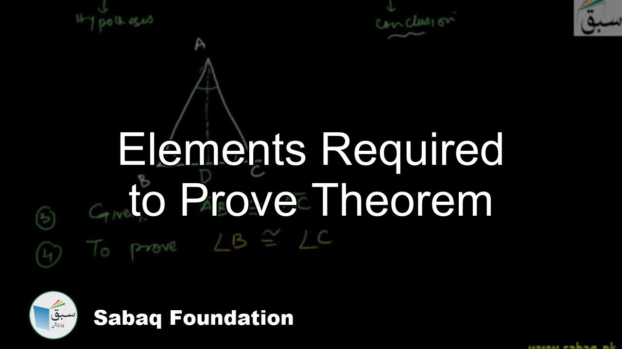 Elements Required to Prove Theorem, Math Lecture | Sabaq.pk - YouTube