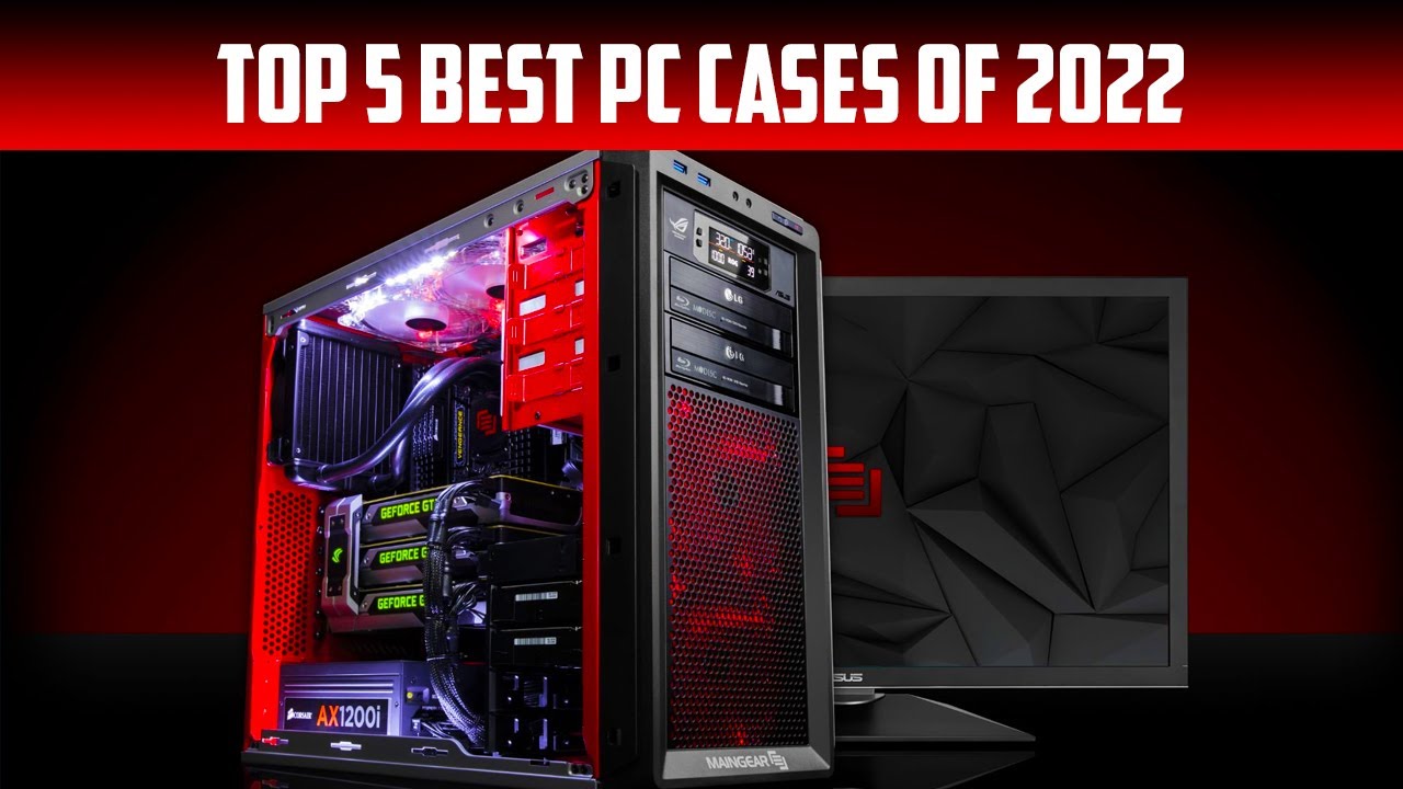 Top 5 BEST PC Cases of 2023 | Mr. Top 5 - YouTube