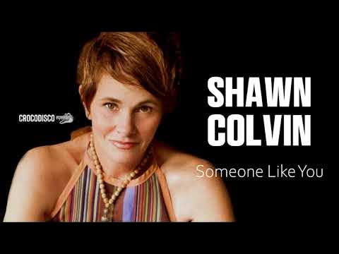 Shawn Colvin - Someone Like You (1996) - YouTube