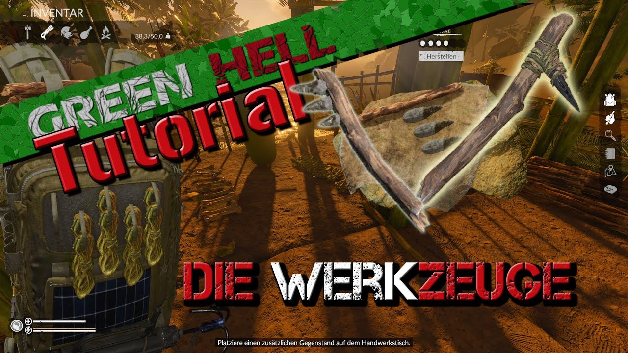 Green Hell - Tutorial - und die Werkzeuge - YouTube