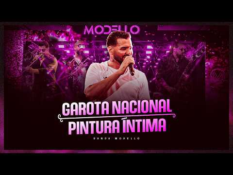 Modello - Garota Nacional | Pintura íntima - DVD Bailão Sertanejo