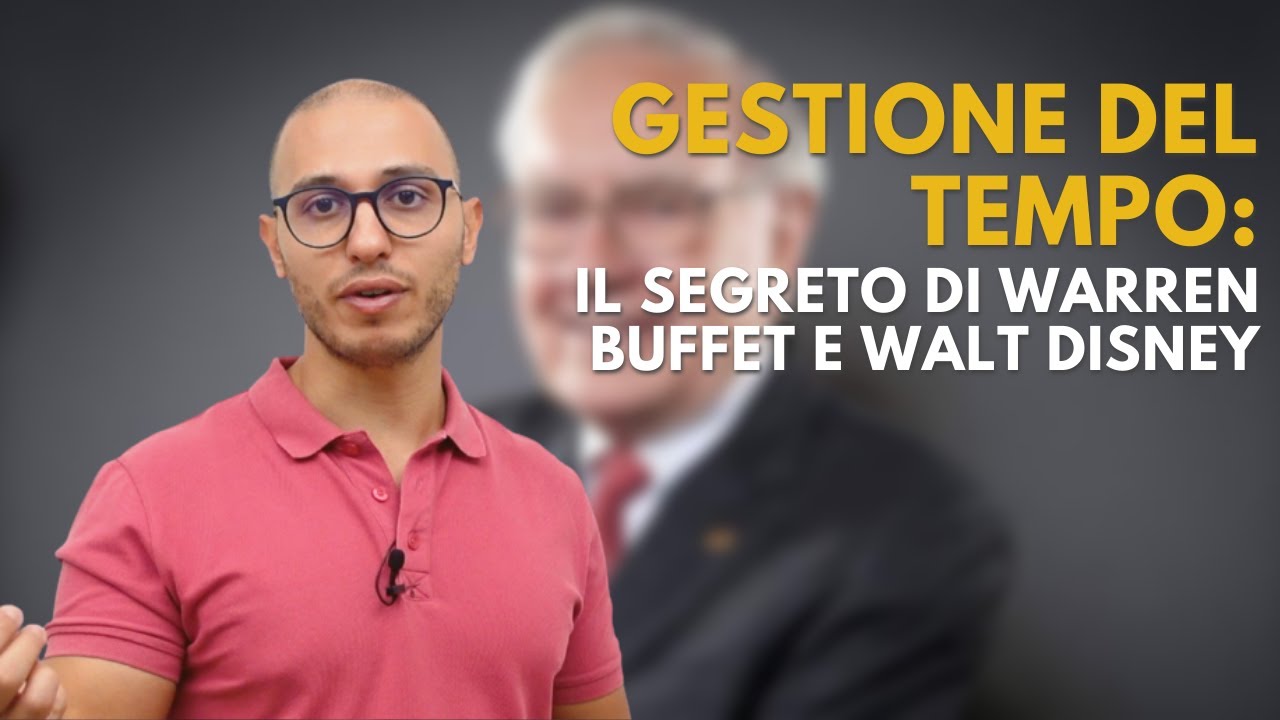 Il SEGRETO di Warren Buffett, Walt Disney e degli altri imprenditori ...