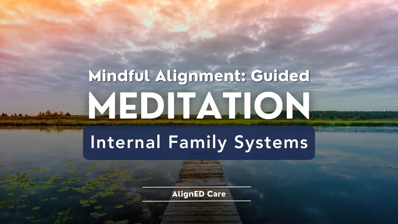 Guided Internal Family Systems Meditation for Self-Discovery and ...