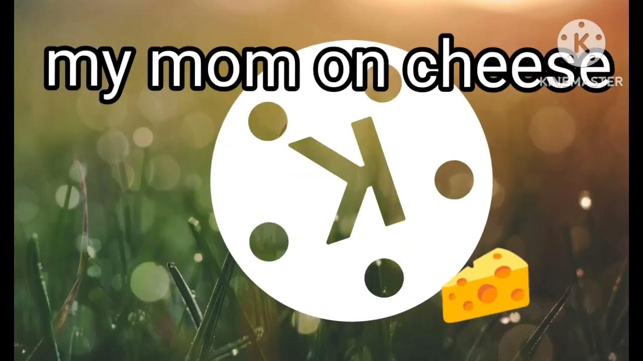My Goofy Ahh Cheese Youtube