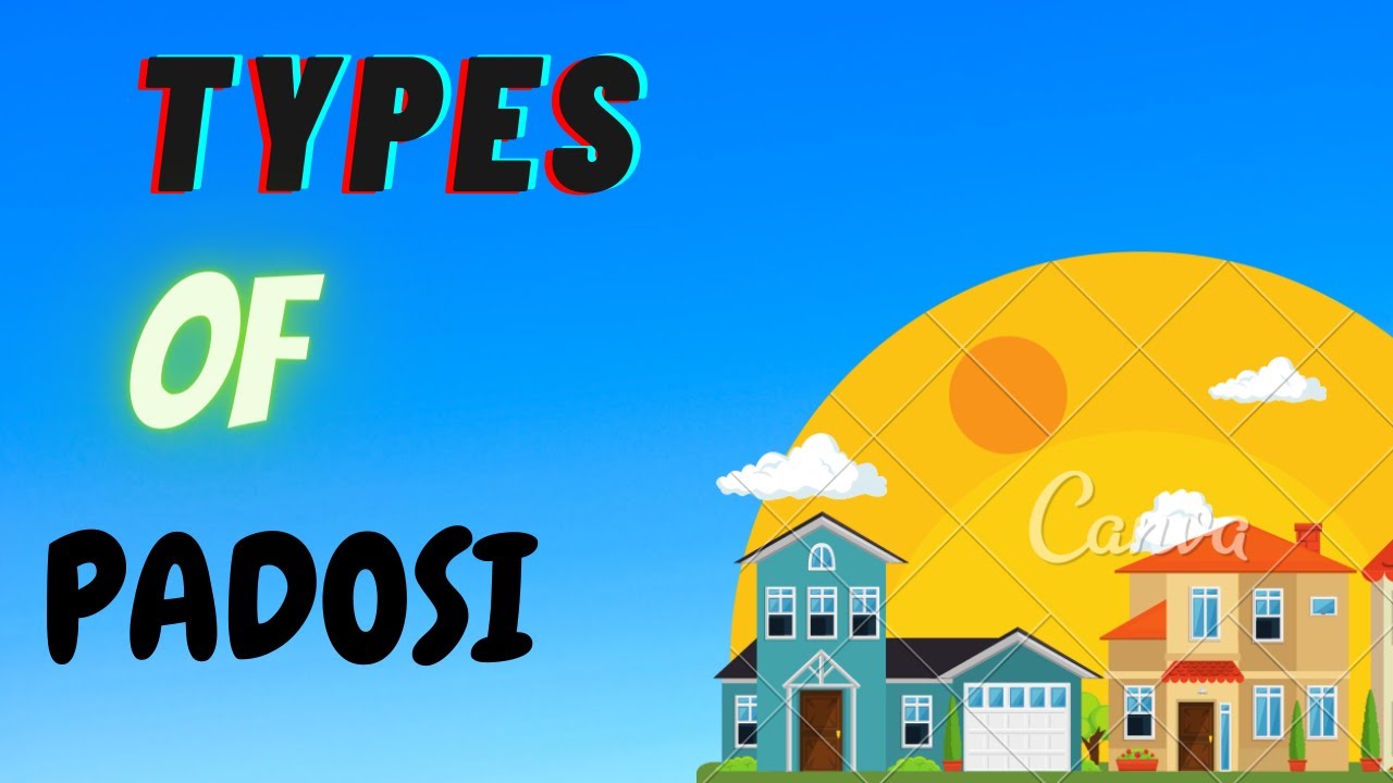 TYPES OF PADOSI - YouTube