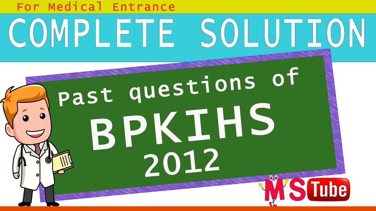 Medical Entrance Nepal (BPKIHS 2012 Q 11) - YouTube
