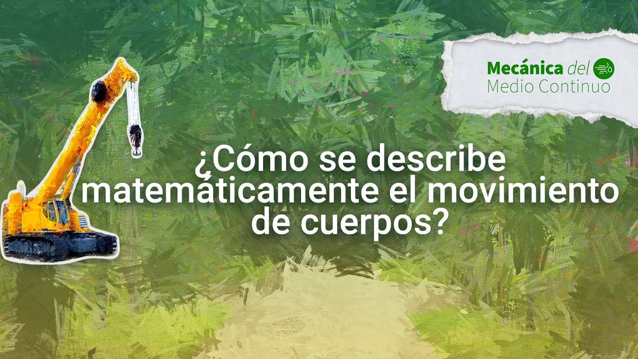 Mecánica del Medio Continuo - ¿Cómo se describe matemáticamente el ...
