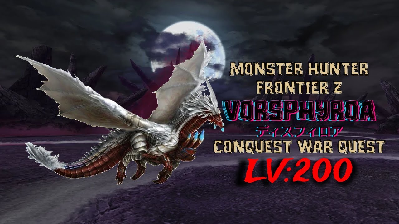 Monster Hunter Frontier Z: Disufiroa (ディスフィロア) Conquest War Quest LV ...