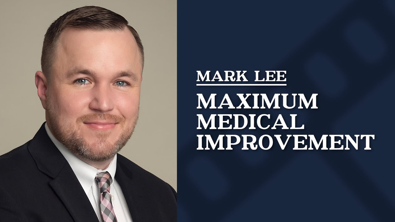 What is maximum medical improvement and what happens at that point ...