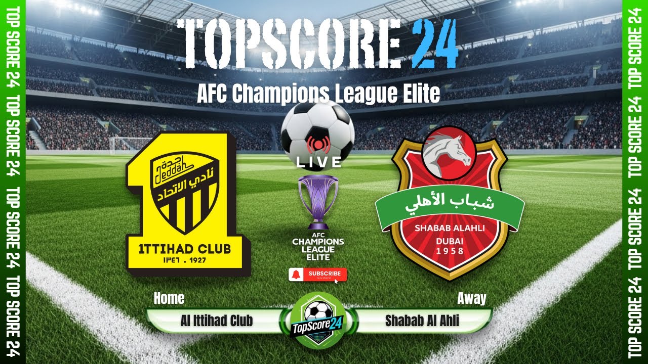 Al Ittihad Club vs Shabab Al Ahli |🔴Live | TOP SCORE 24⚽ - YouTube