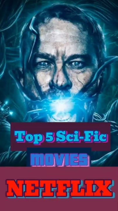 Top 5 Mind-Blowing Sci-fic Movies on Netflix Amazon prime #action #shorts #netflix #scifimovies ...