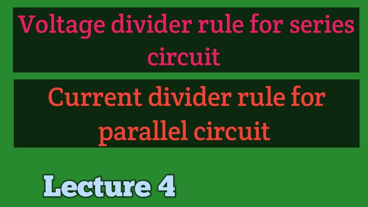 Voltage divider rule || Current divider rule || Basic Electrical Knowledge - YouTube