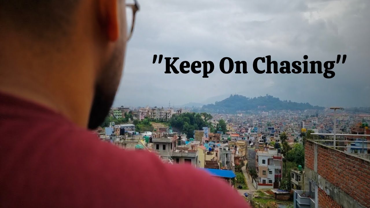 Keep On Chasing - No matter what! || Short Documentary Video || Story ...