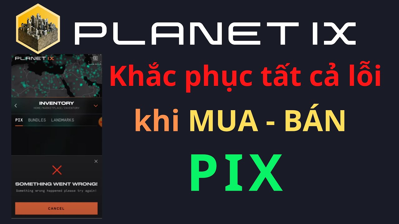 PLANETIX: Khắc phục tất cả lỗi khi giao dịch PIX | IXT TOKEN - YouTube