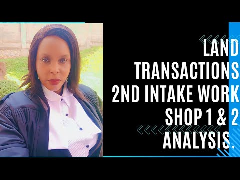 LAND TRANSACTIONS 2ND INTAKE. WORKSHOP 1 & 2 ANALYSIS. - YouTube
