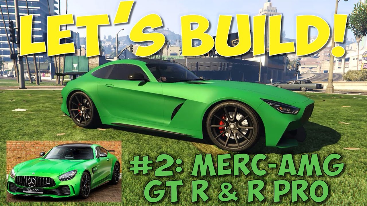 Let's Build IRL Mercedes AMG GT R (Pro) from Schlagen GT in GTA Online ...