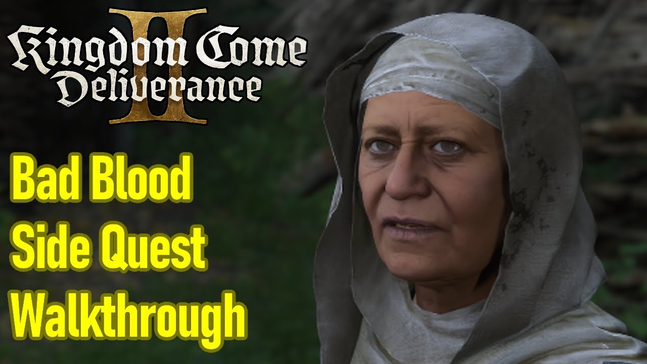 Kingdom Come Deliverance 2 bad blood side quest guide / walkthrough ...