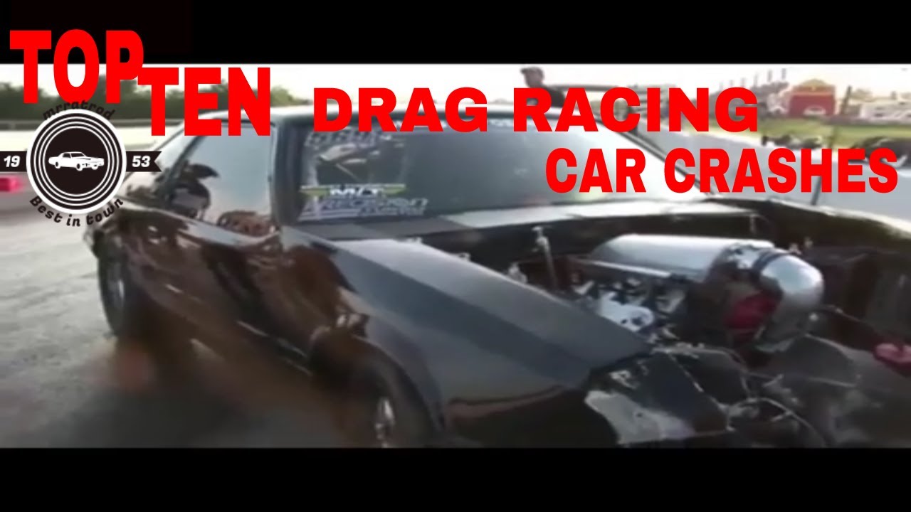 top ten drag racing car crashes - YouTube