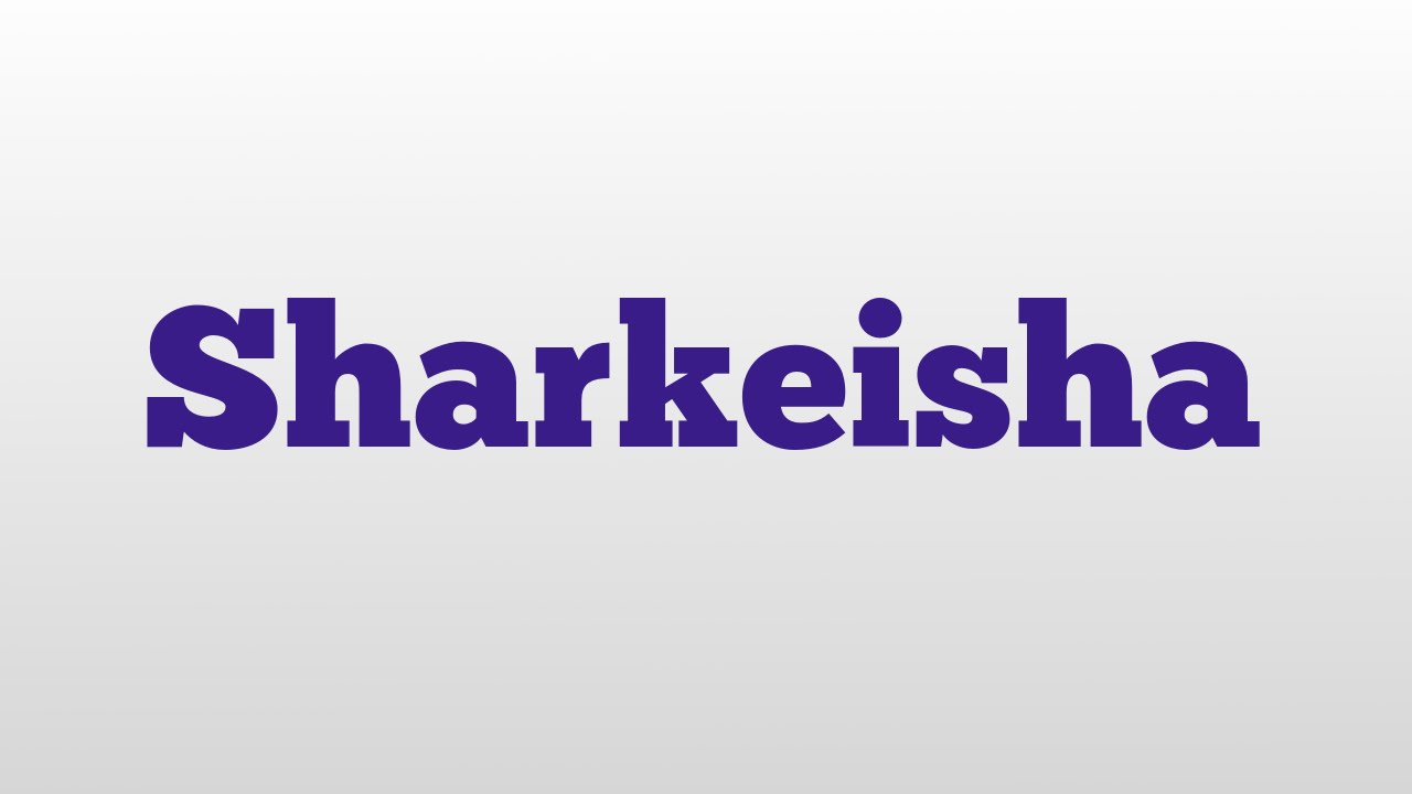 Sharkeisha meaning and pronunciation - YouTube
