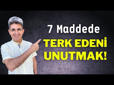 7 MADDEDE TERK EDENİ UNUTMAK! | Canten Kaya Videoları