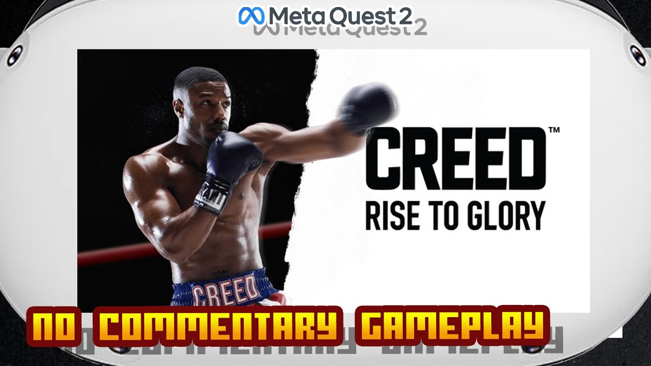 Creed: Rise to Glory - (Oculus Meta Quest 2) - No Commentary Gameplay ...