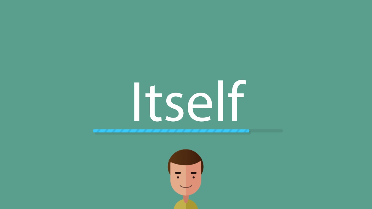 How to pronounce Itself - YouTube