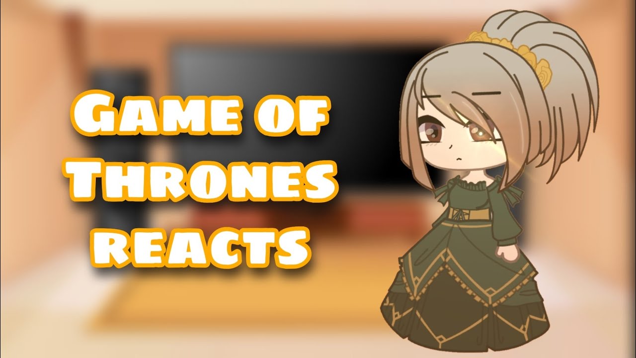 Past head of houses react to future|Game of Thrones|Gacha Club|Spoilers ...