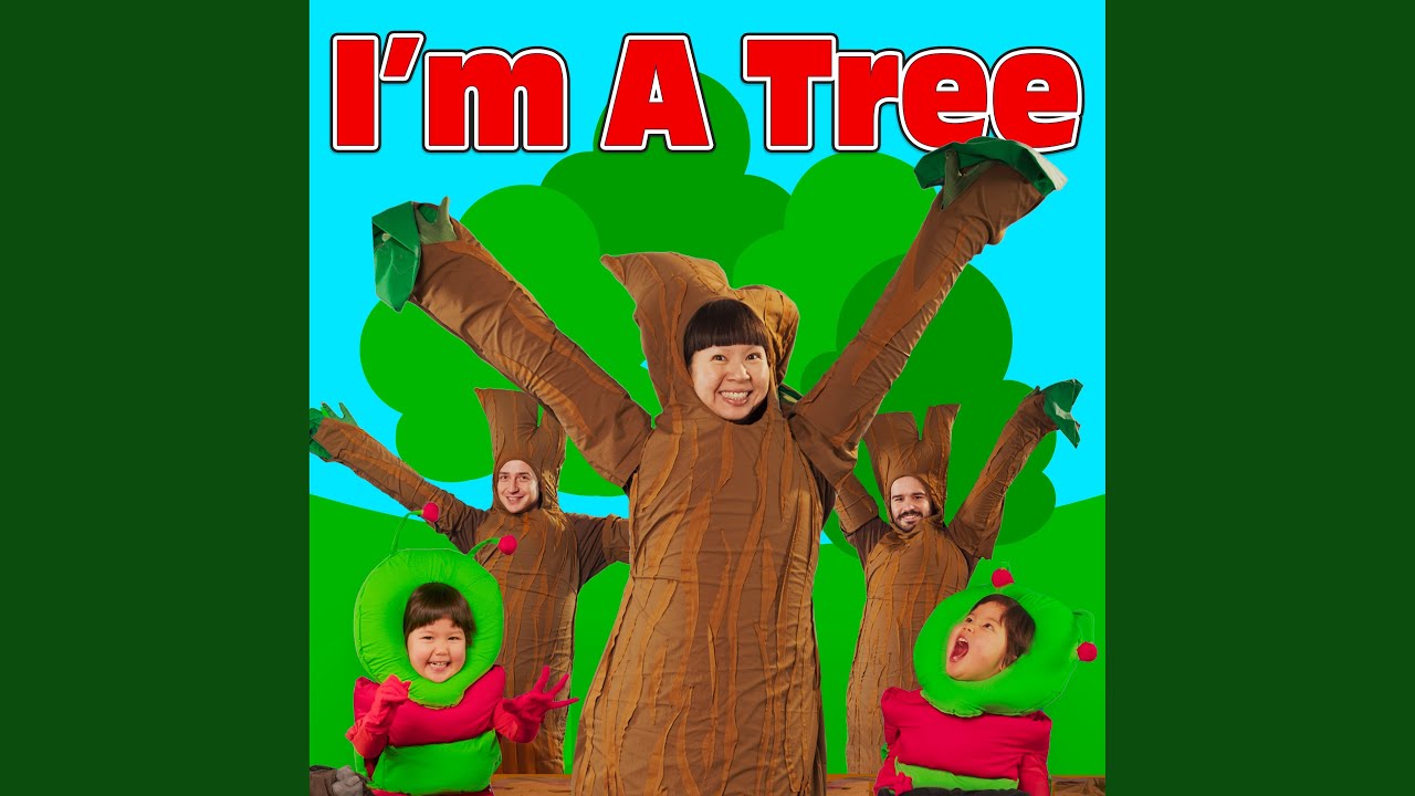 I’m A Tree - YouTube