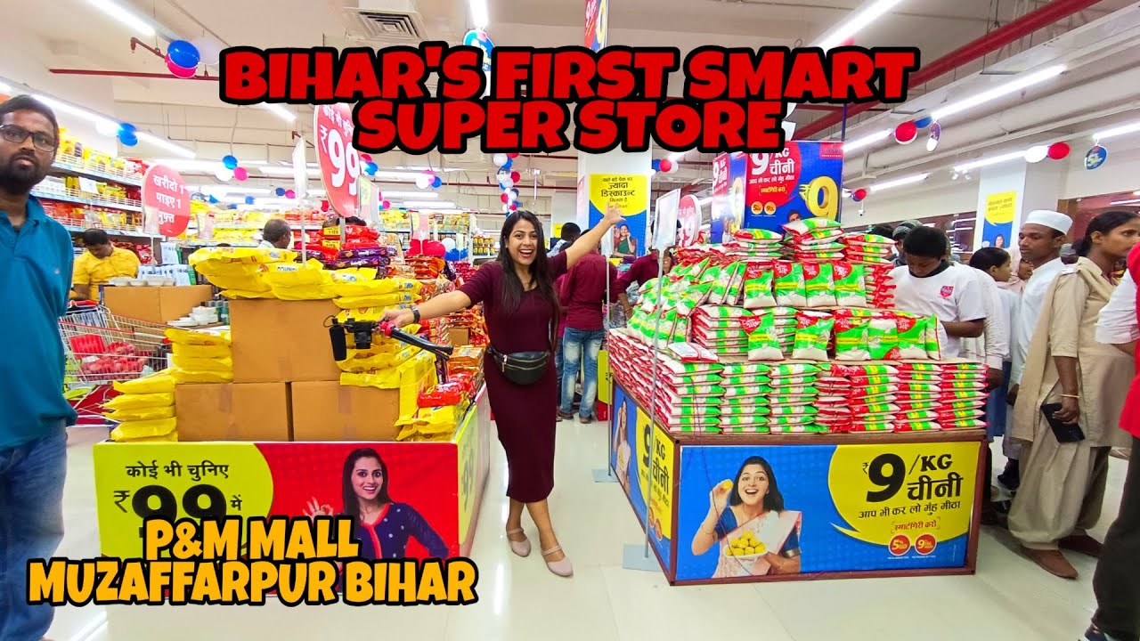 BIHAR'S FIRST SMART SUPER STORE | P&M MALL MUZAFFARPUR BIHAR | ALICE ...
