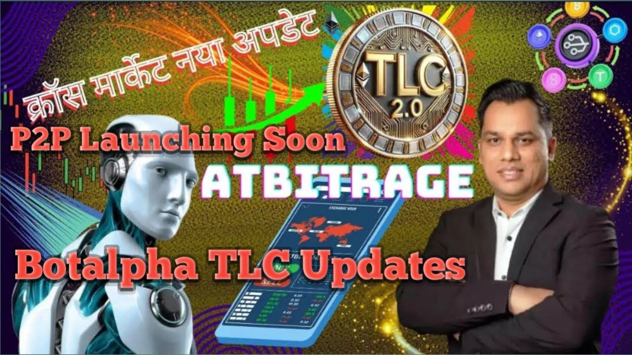 P2P Live Date | TLC Launch 25 June | Cross Market Transfer & USDT Withdrawal | Bot Alpha Update ...
