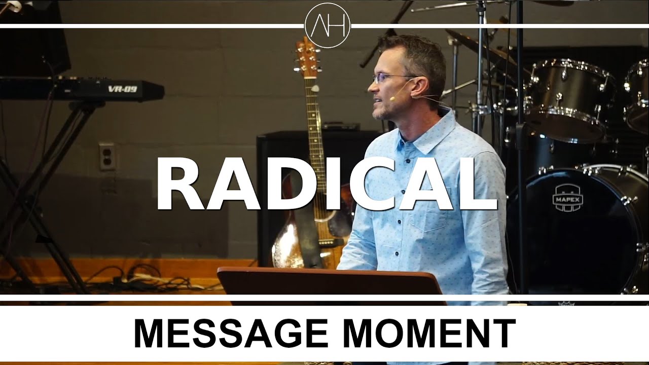 Radical | Message Moment | March 12, 2023 - YouTube