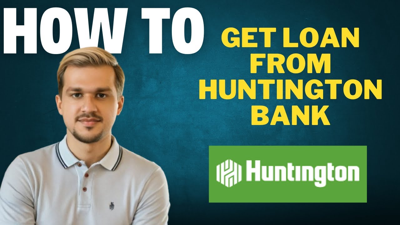 How to get a loan from Huntington Bank l Double Z - YouTube